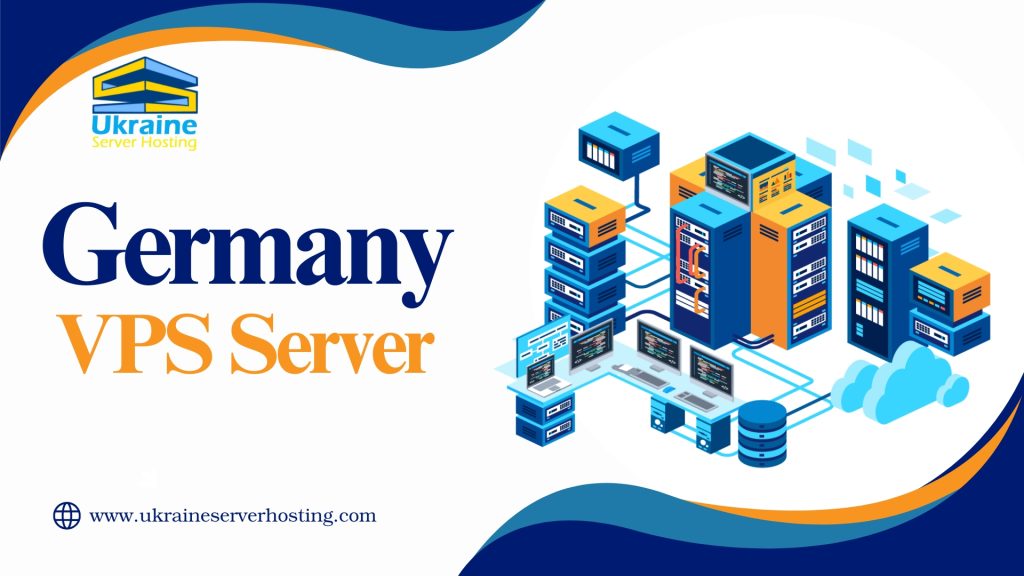 A proper guide for choosing a best Germany VPS Server Hosting